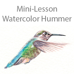 Mini Lesson – Watercolor Hummingbird | Artful Passages